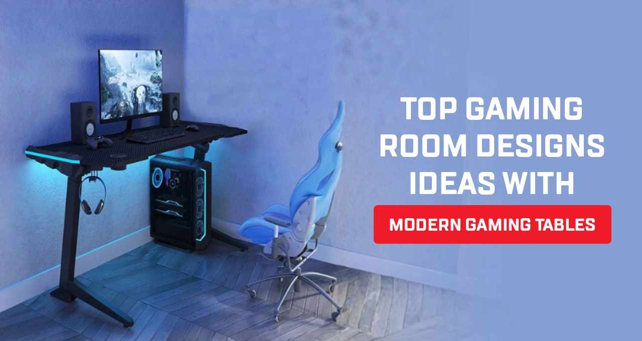Top Gaming Room Designs Ideas with Modern Gaming Tables